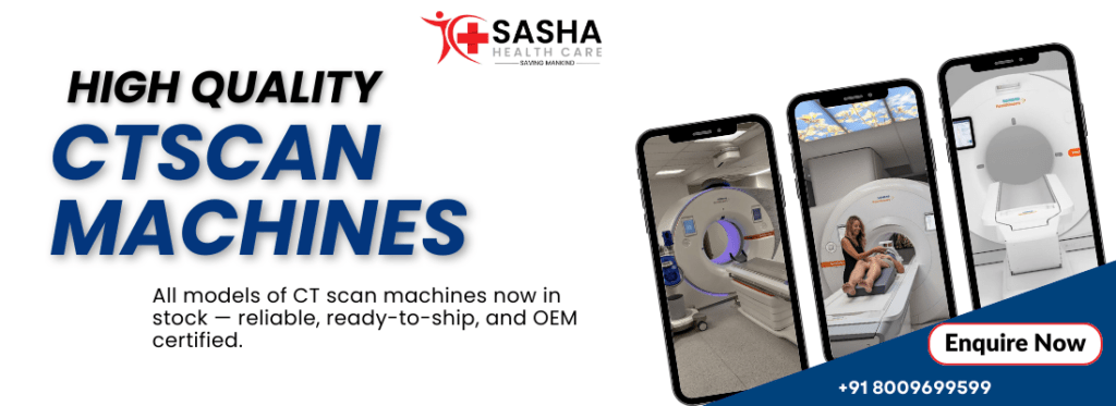 Complete Guide to CT Scan Machines