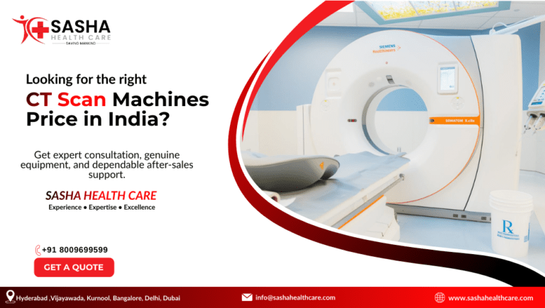 CT Scan Machines Price in India - SashaHealthCare